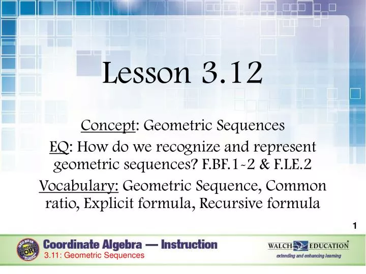 PPT - Lesson 3.12 Concept : Geometric Sequences PowerPoint Presentation ...