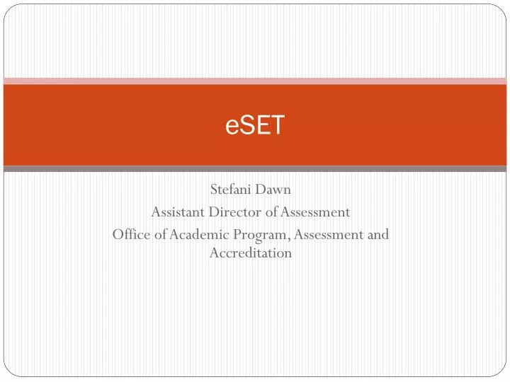 PPT - eSET PowerPoint Presentation, free download - ID:3183432