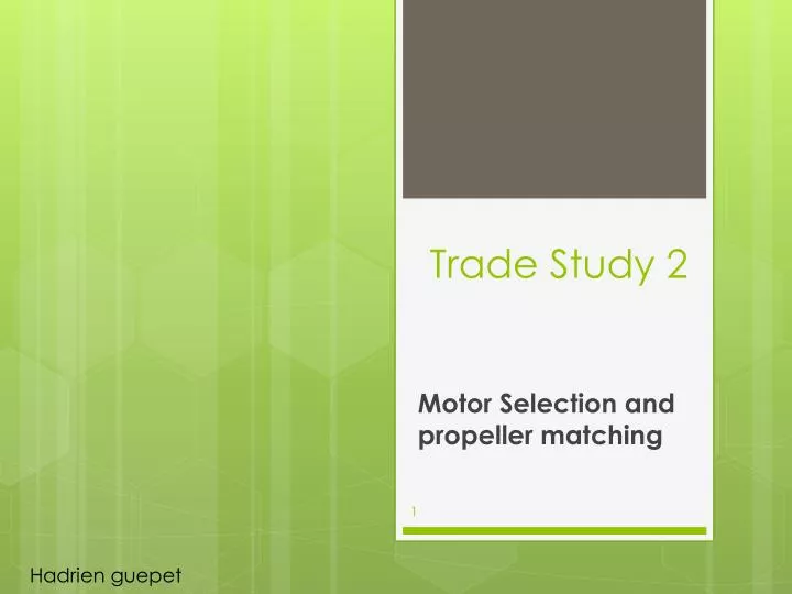PPT - Trade Study 2 PowerPoint Presentation, free download - ID:3185060