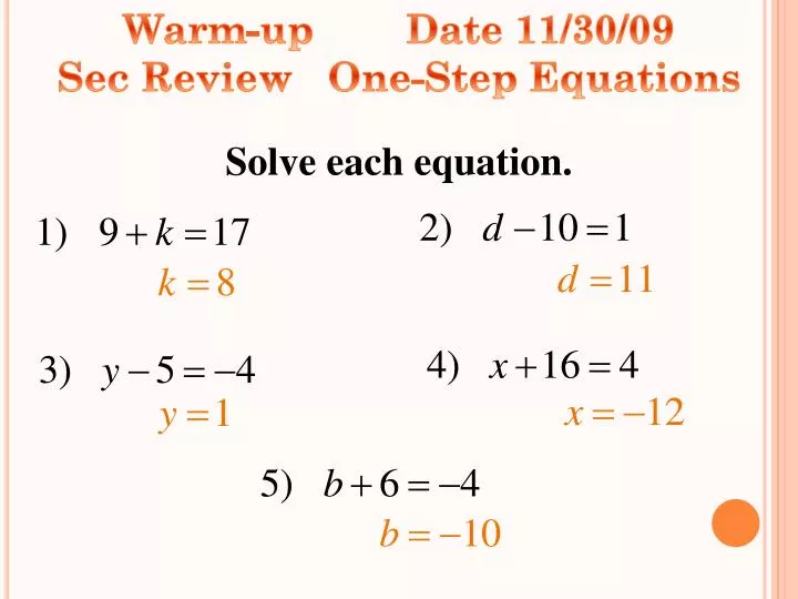 PPT - Warm-up Date 11 /30/09 Sec Review One-Step Equations PowerPoint ...