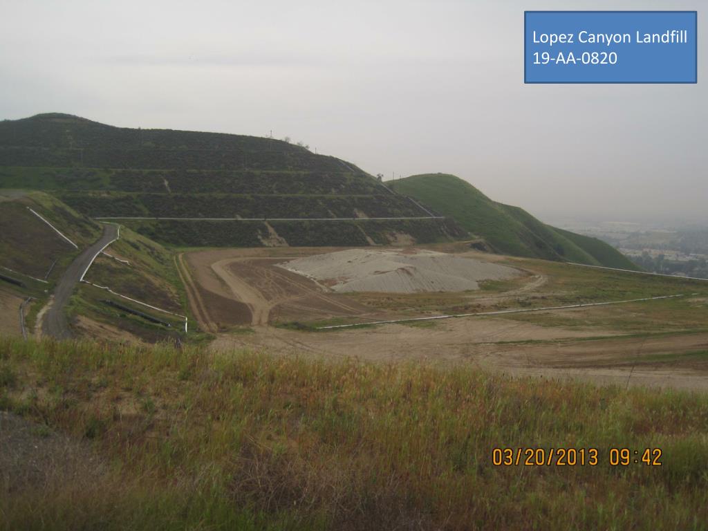 PPT - Lopez Canyon Landfill 19-AA-0820 PowerPoint Presentation, free ...