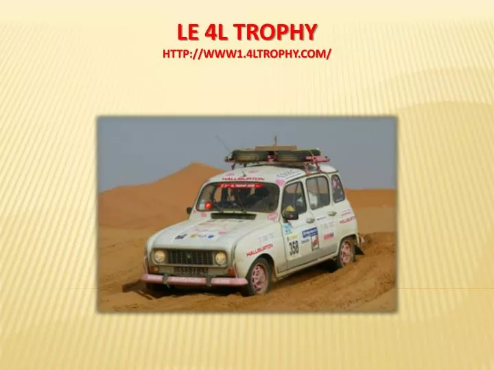 PPT - LE 4L TROPHY www1.4ltrophy/ PowerPoint Presentation, free ...