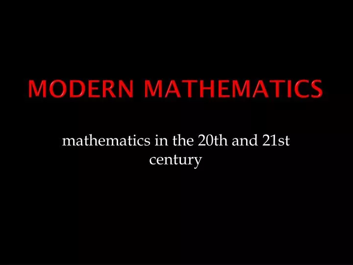 PPT - modern mathematics PowerPoint Presentation, free download - ID ...