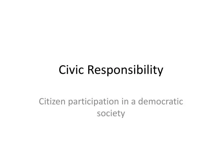 PPT - Civic Responsibility PowerPoint Presentation, free download - ID ...