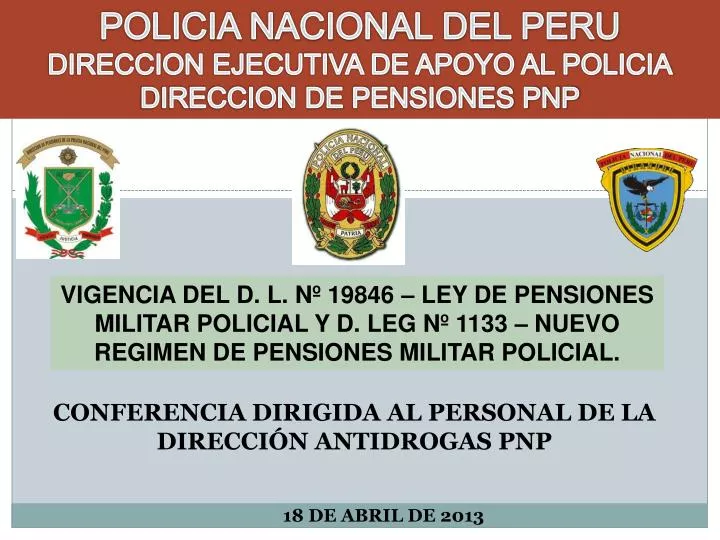 PPT - POLICIA NACIONAL DEL PERU DIRECCION EJECUTIVA DE APOYO AL POLICIA ...
