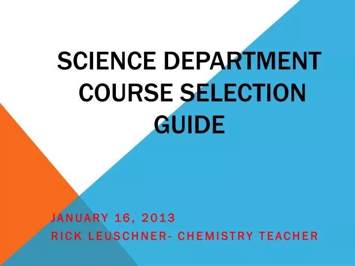 PPT - Science Department Course Selection Guide PowerPoint Presentation ...