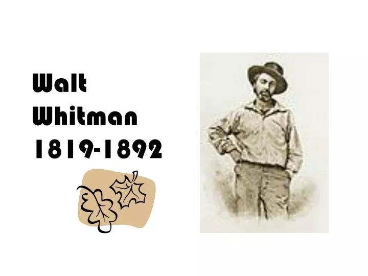 PPT - Walt Whitman 1819-1892 PowerPoint Presentation, free download ...