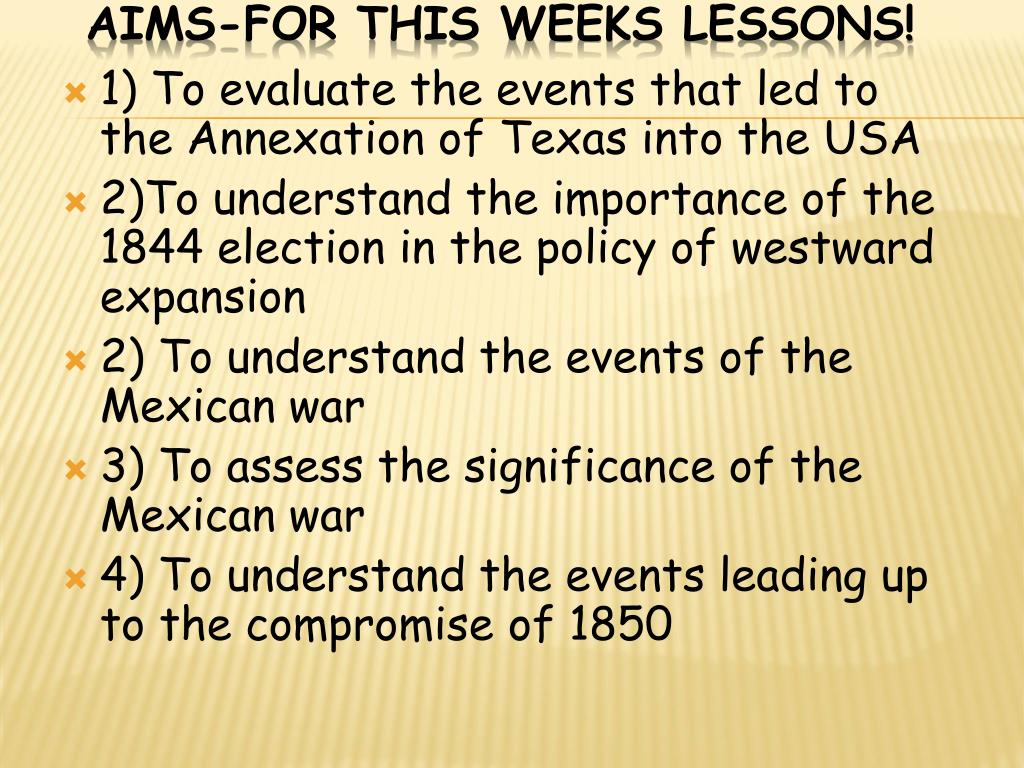 PPT - Westward expansion –Texas, Manifest Destiny and the Mexican War ...