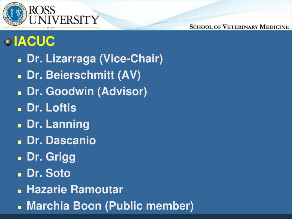 PPT - Institutional Animal Care and Use Committee (IACUC) at Ross ...