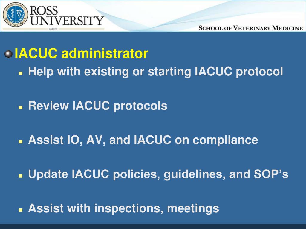 PPT - Institutional Animal Care and Use Committee (IACUC) at Ross ...