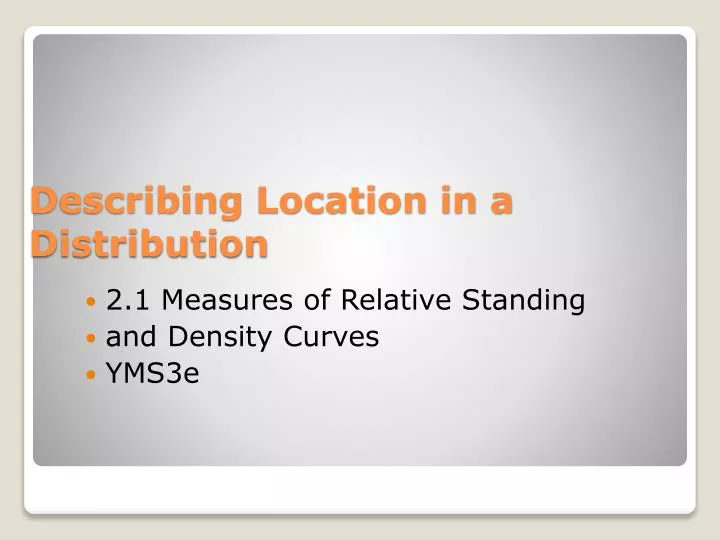 PPT - Describing Location in a Distribution PowerPoint Presentation ...