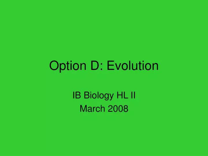 PPT - Option D: Evolution PowerPoint Presentation, free download - ID:3195005