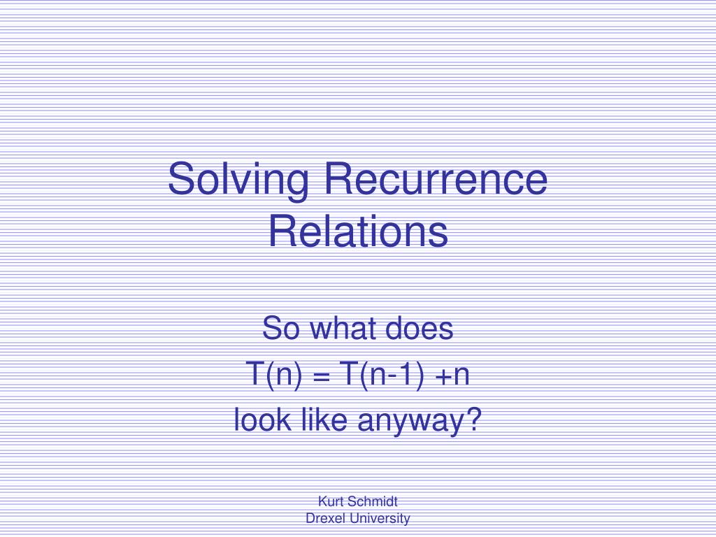 PPT - Solving Recurrence Relations PowerPoint Presentation, free ... PPT - Solving Recurrence Relations PowerPoint Presentation, free ...