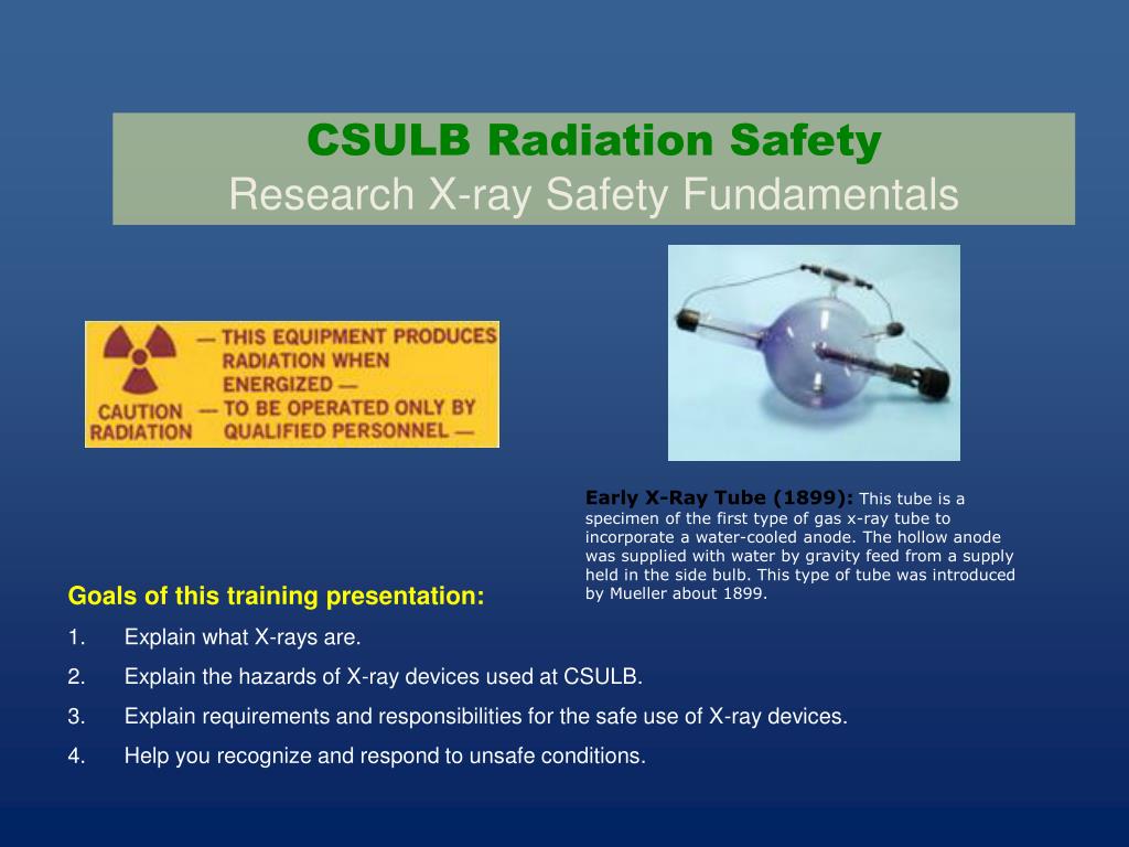 PPT - CSULB Radiation Safety Research X-ray Safety Fundamentals ...