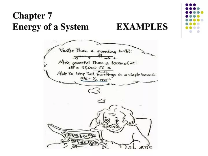 PPT - Chapter 7 Energy of a System EXAMPLES PowerPoint Presentation ...