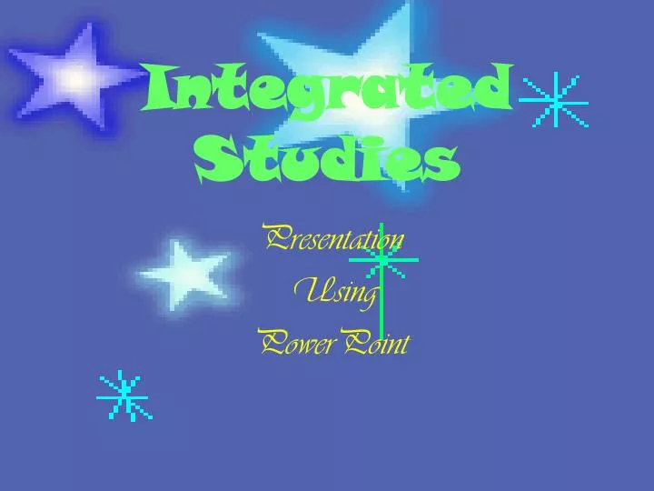 PPT - Integrated Studies PowerPoint Presentation, free download - ID ...