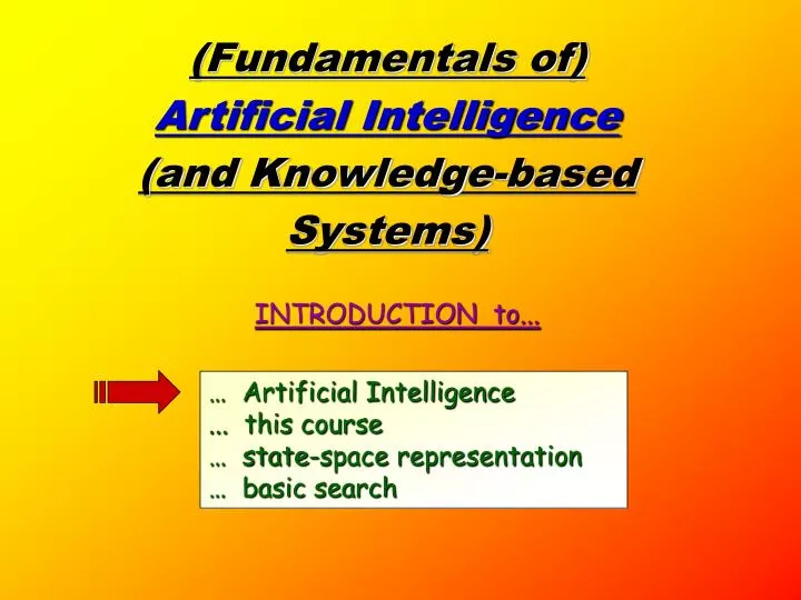 PPT - (Fundamentals of) Artificial Intelligence (and Knowledge-based ...