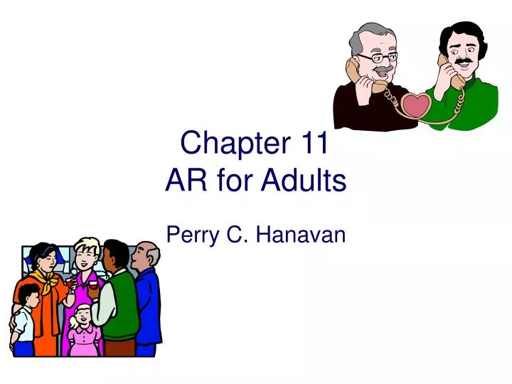 PPT - Chapter 11 AR for Adults PowerPoint Presentation, free download ...