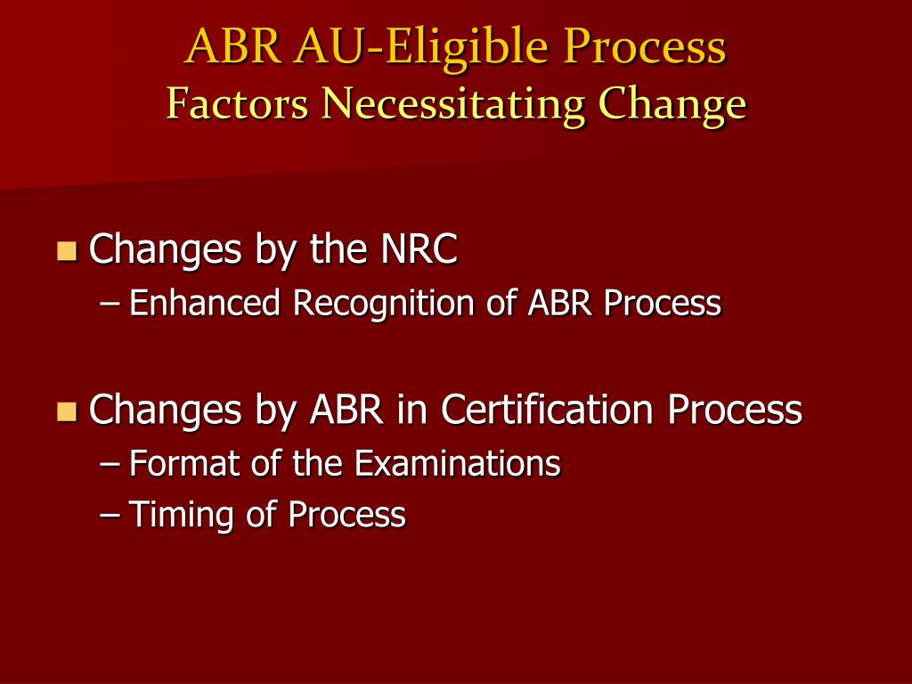 PPT - NRC AU-Eligible: ABR Update Mickey Guiberteau, MD, FACR, FACNM ...