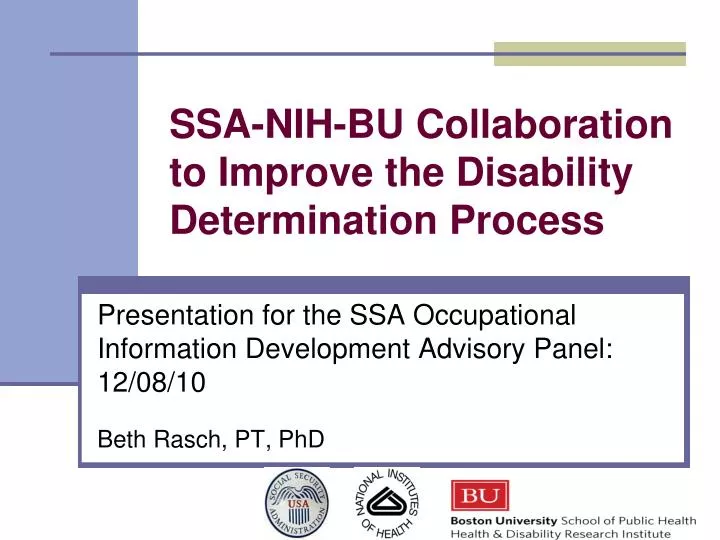 PPT - SSA-NIH-BU Collaboration to Improve the Disability Determination ...