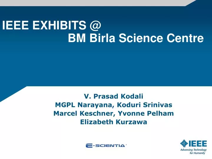 PPT - IEEE EXHIBITS @ BM Birla Science Centre PowerPoint Presentation ...