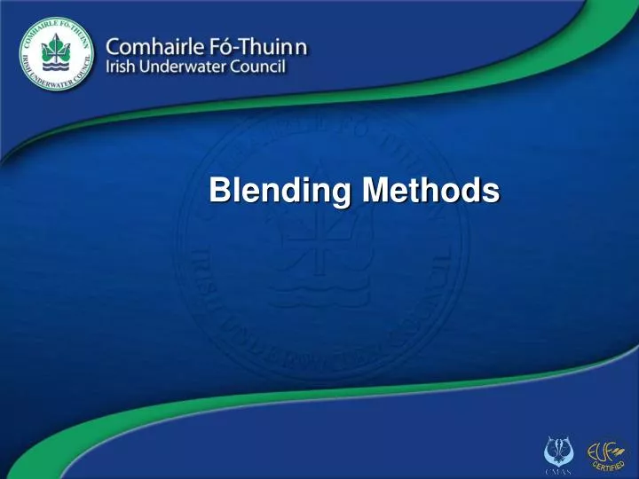 PPT - Blending Methods PowerPoint Presentation, free download - ID:3198394