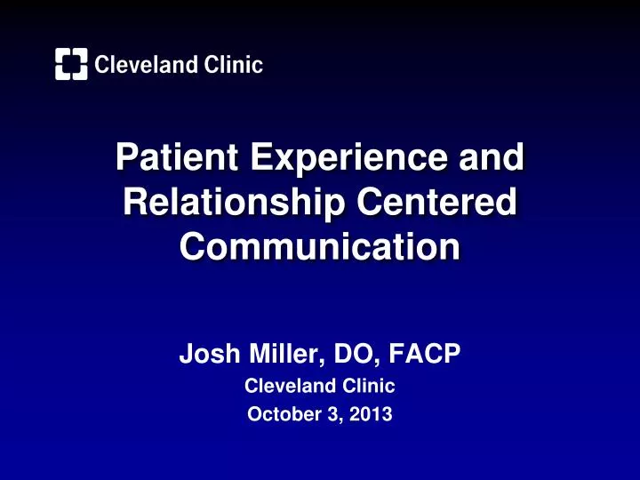PPT - Patient Experience and Relationship Centered Communication ...