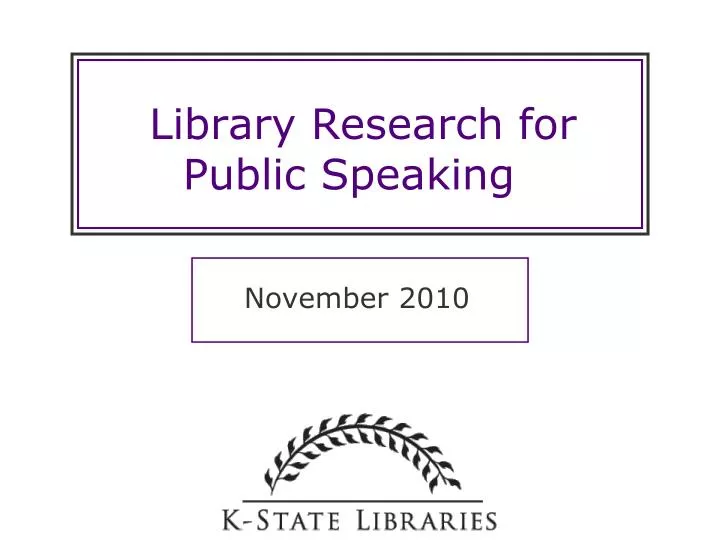 PPT - Library Research for Public Speaking PowerPoint Presentation ...