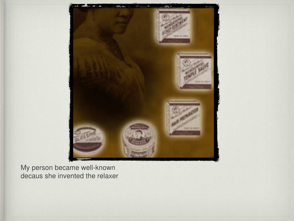 PPT - MADAM CJ WALKER BIRTH DECEMBER 23 1863 DIED MAY 25 1919 ...