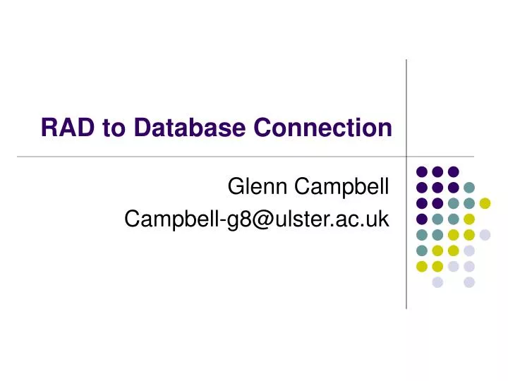PPT - RAD to Database Connection PowerPoint Presentation, free download ...