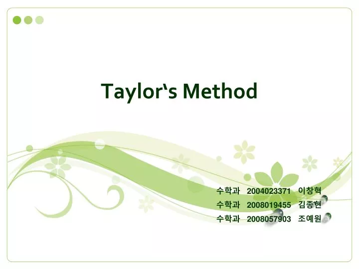 PPT - Taylor‘s Method PowerPoint Presentation, free download - ID:3199255