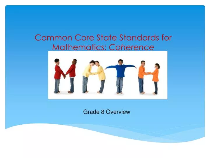 PPT - Common Core State Standards for Mathematics: Coherence PowerPoint ...