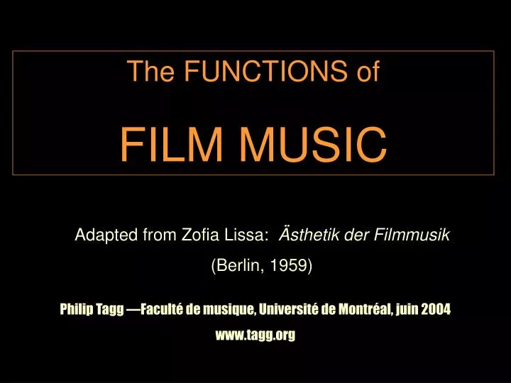 PPT - The FUNCTIONS of FILM MUSIC PowerPoint Presentation, free ...