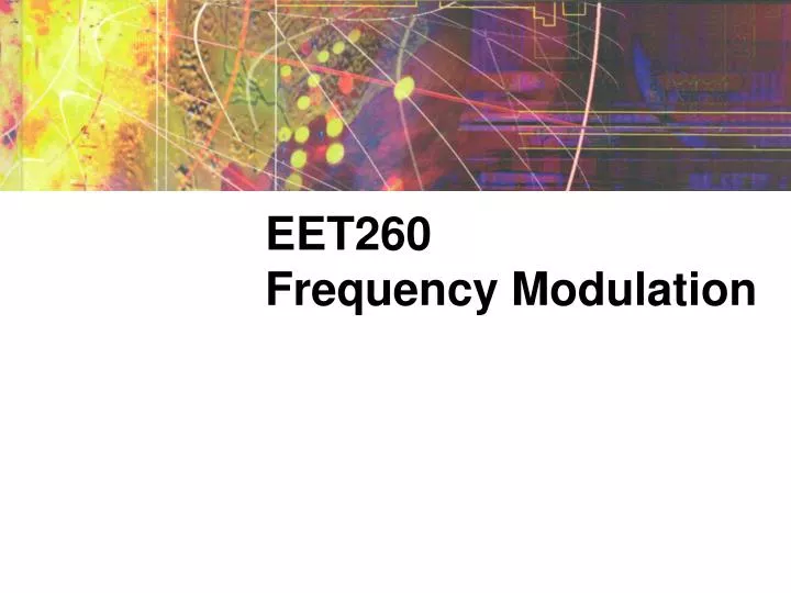 PPT - EET260 Frequency Modulation PowerPoint Presentation, free ...