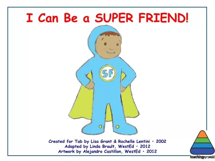 PPT - I Can Be a SUPER FRIEND! PowerPoint Presentation, free download ...