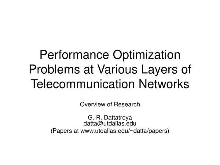 PPT - Performance Optimization Problems at Various Layers of ...