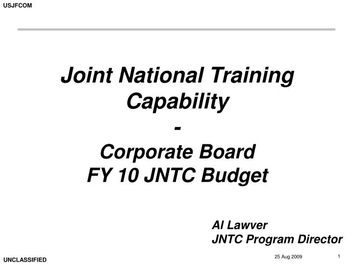 PPT - Joint National Training Capability - Corporate Board FY 10 JNTC ...