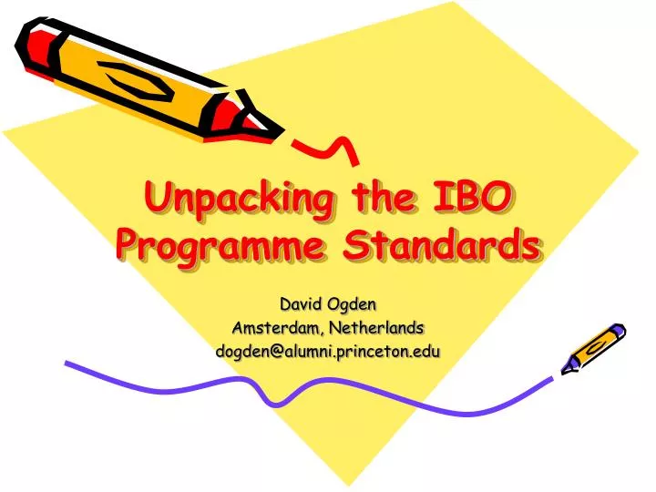 PPT - Unpacking the IBO Programme Standards PowerPoint Presentation ...