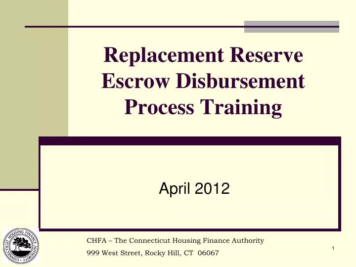 PPT - Replacement Reserve Escrow Disbursement Process Training ...