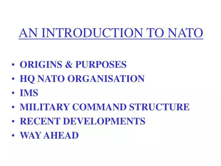 PPT - AN INTRODUCTION TO NATO PowerPoint Presentation, free download ...