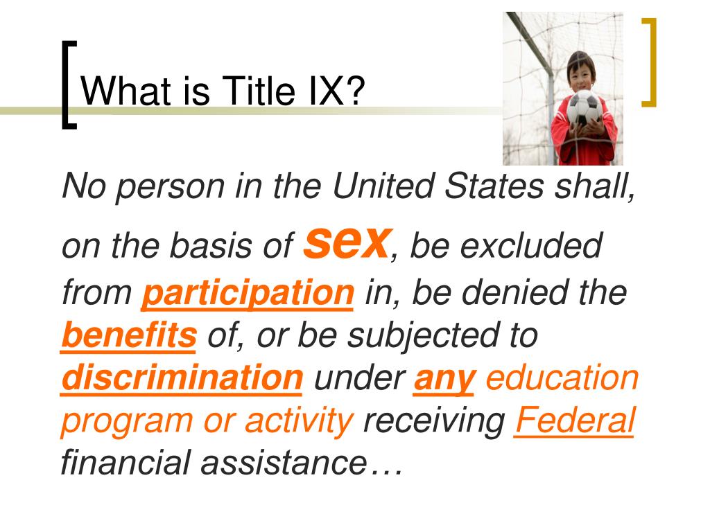 PPT - “Barriers to Fair Play”: How Title IX has Impacted K-12 Education ...
