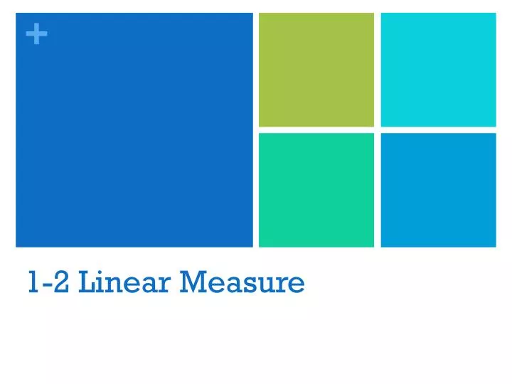 PPT - 1-2 Linear Measure PowerPoint Presentation, free download - ID ...
