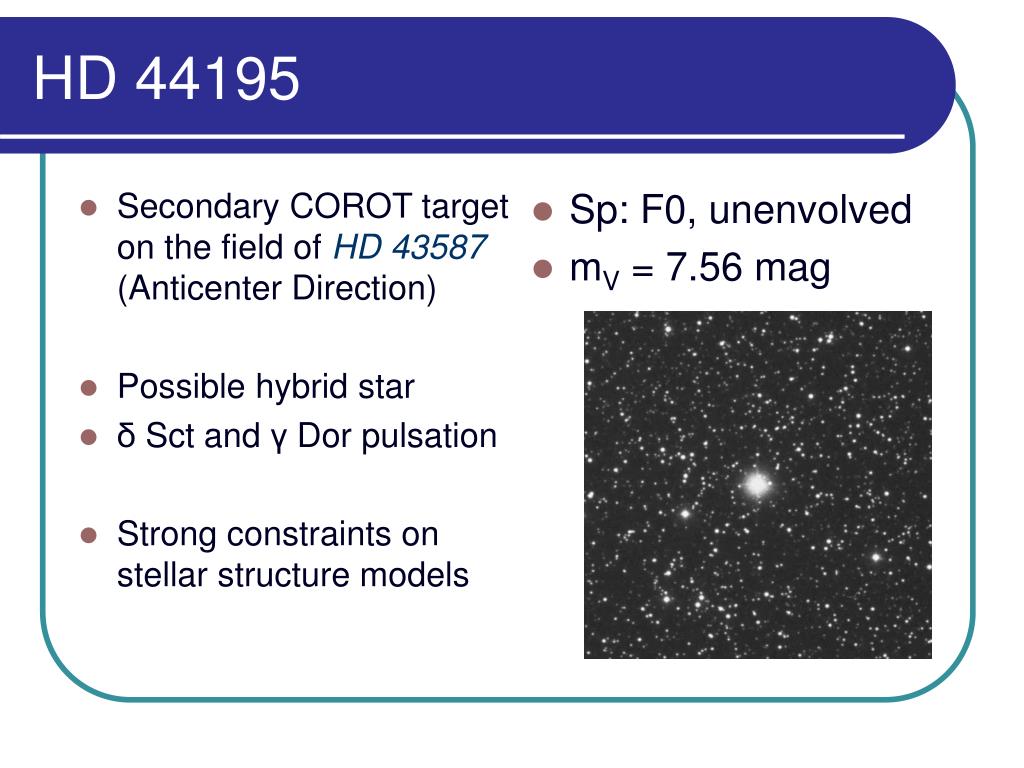 PPT - HD 44195: a hybrid star with Delta Scuti and Gamma Doradus ...