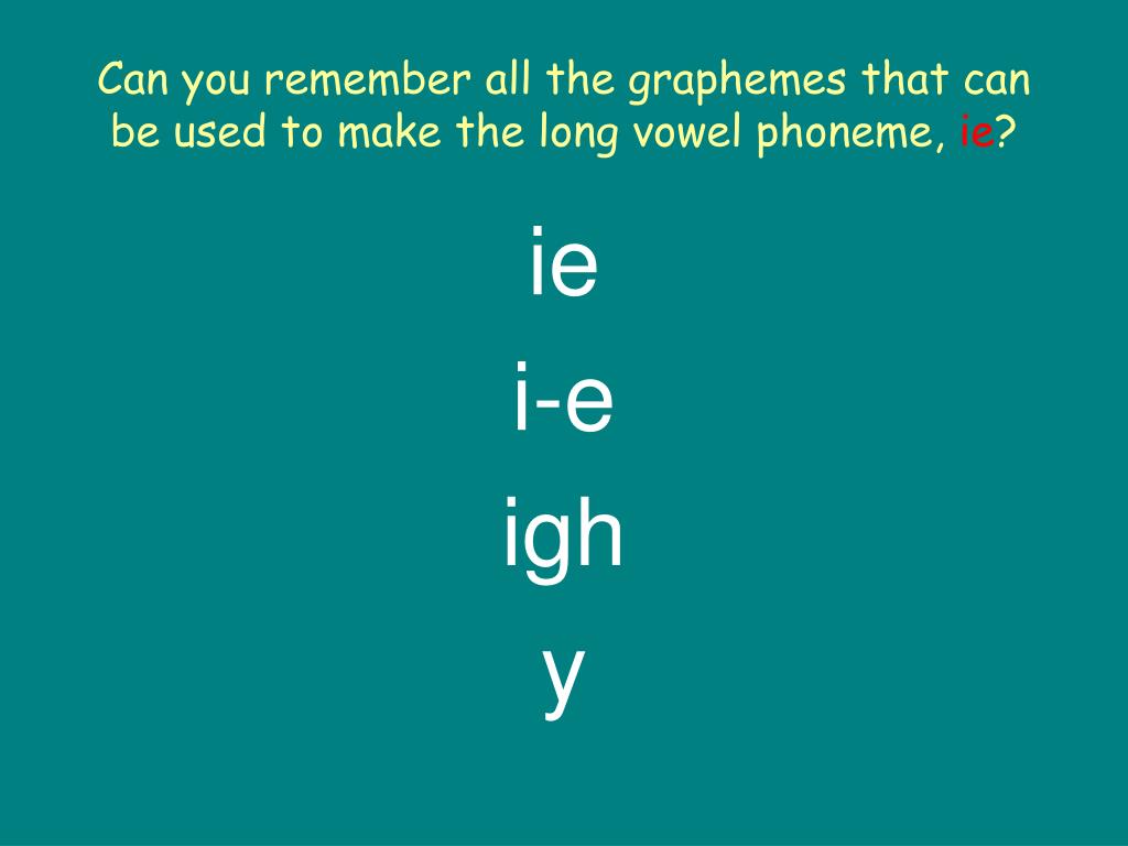Ppt The Long Vowel Phoneme Ie Powerpoint Presentation Free Download