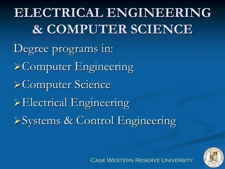 PPT - ELECTRICAL ENGINEERING & COMPUTER SCIENCE PowerPoint Presentation ...