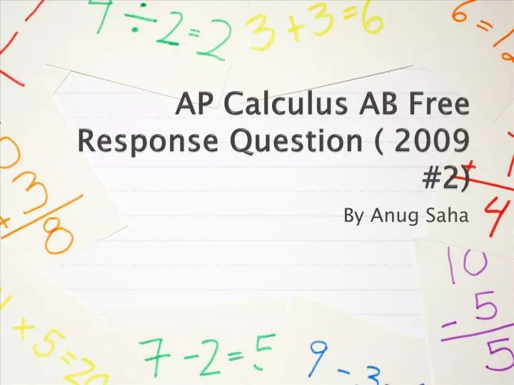 PPT - AP Calculus AB Free Response Question ( 2009 #2) PowerPoint ...