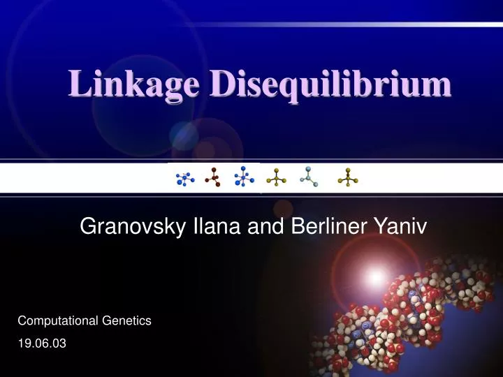 PPT - Linkage Disequilibrium PowerPoint Presentation, free download ...