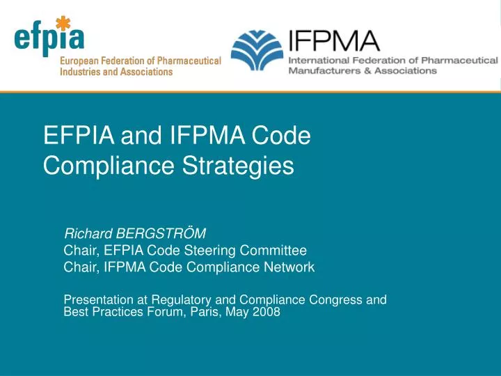PPT - EFPIA and IFPMA Code Compliance Strategies PowerPoint ...
