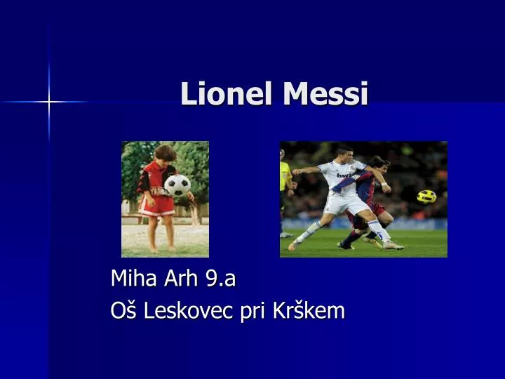 PPT - Lionel Messi PowerPoint Presentation, free download - ID:3203859