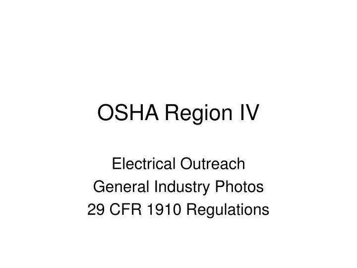 PPT - OSHA Region IV PowerPoint Presentation, free download - ID:3203912